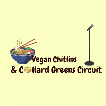 Vegan Chitlins & Collard Greens Circuit